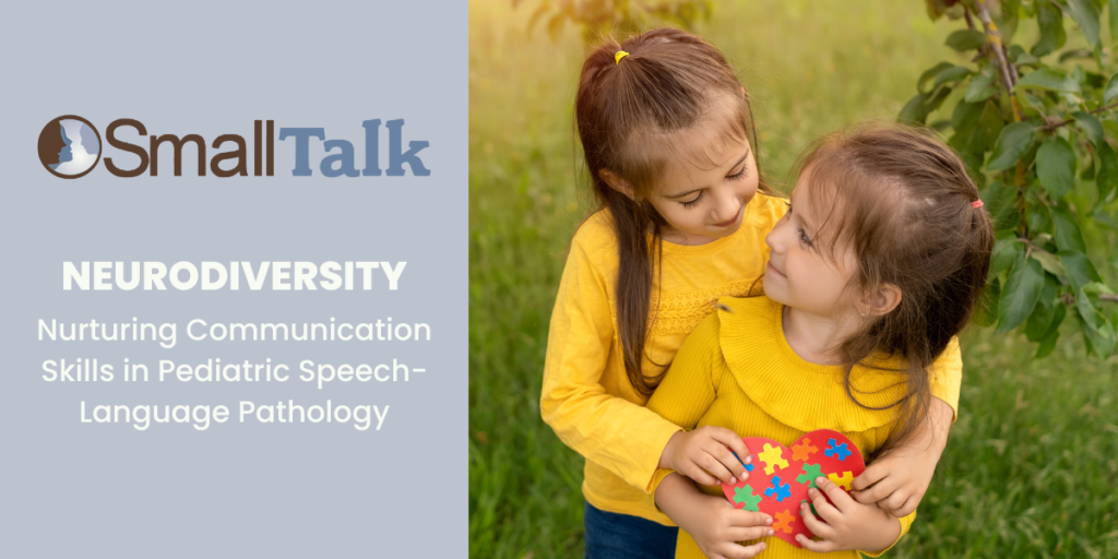 Embracing Neurodiversity: Nurturing Communication Skills in Pediatric ...