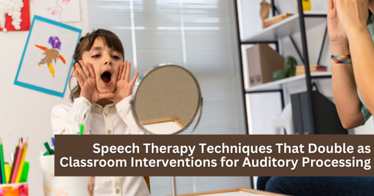 Speech Therapy Techniques That Double as Classroom Interventions for ...